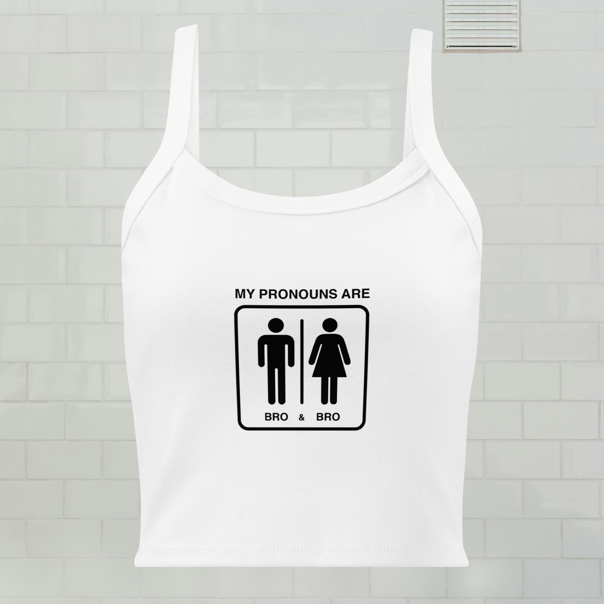 My Pronouns Are Bro & Bro tank top - Miami Creation Myth